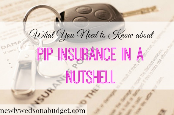 PIP Insurance in a Nutshell - Newlyweds on a Budget